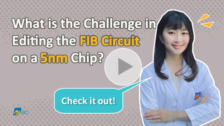 5nm FIB | What is the Challenge in Editing the FIB Circuit on a 5nm ...